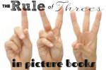 The Rule of Threes in Picture Books | Writing for Kids (While Raising Them)
