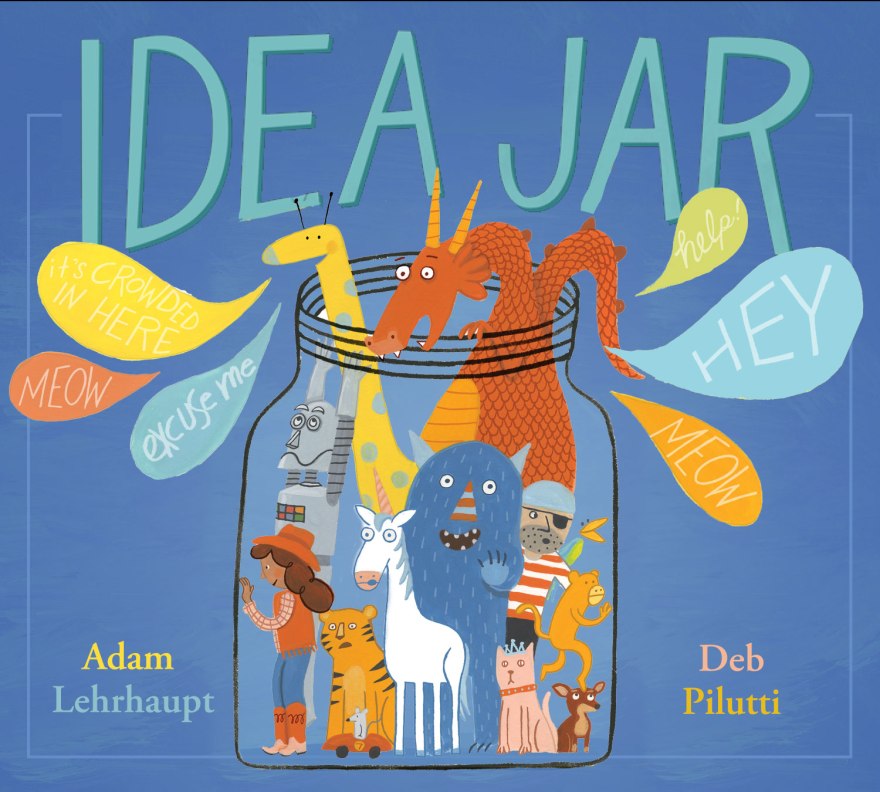 Post-Storystorm Thoughts: Adam Lehrhaupt’s IDEA JAR | Writing for Kids ...