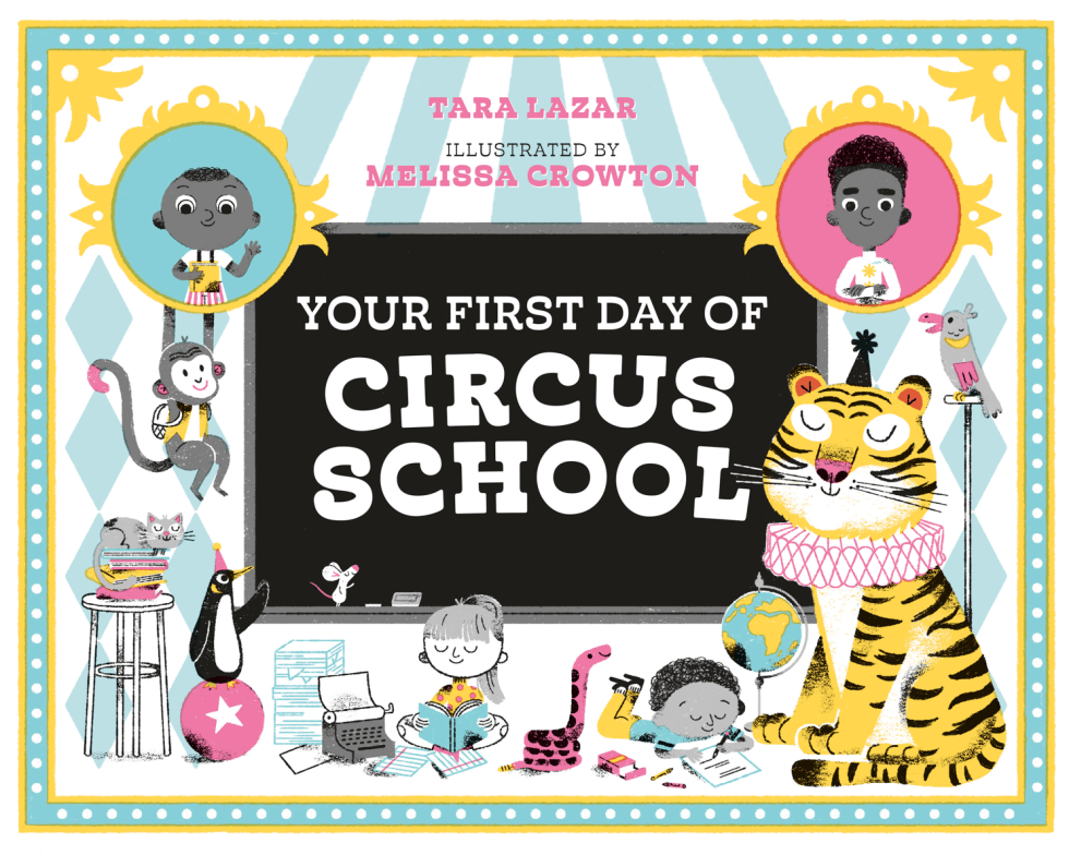 YOUR FIRST DAY OF CIRCUS SCHOOL Cover Reveal with Melissa Crowton (plus ...